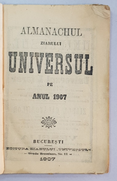 ALMANAHUL ZIARULUI UNIVERSUL - BUCURESTI, 1907
