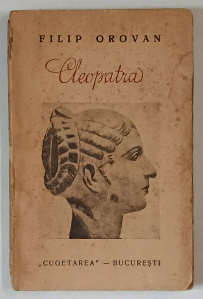CLEOPATRA , roman de FILIP OROVAN *EDITIER INTERBELICA