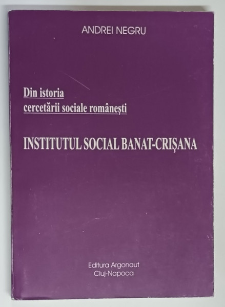 DIN ISTORIA CERCETARII SOCIALE ROMANESTI , INSTITUTUL SOCIAL BANAT ...