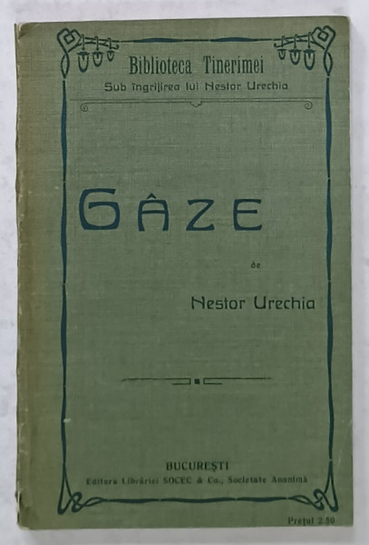 GĂZE de NESTOR URECHIA , 1907