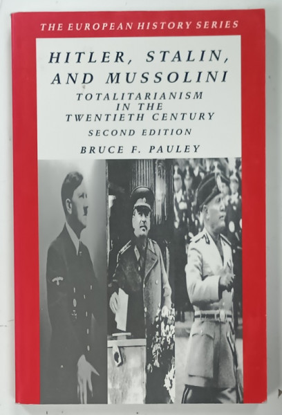 HITLER , STALIN , AND MUSSOLINI. TOTALITARIANISM IN THE TWENTIETH ...