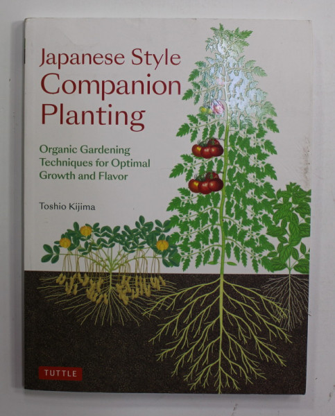 JAPANESE STYLE COMPANION PLANTING - ORGANIC GARDENING TECHNIQUES FOR ... JAPANESE STYLE COMPANION PLANTING - ORGANIC GARDENING TECHNIQUES FOR ...