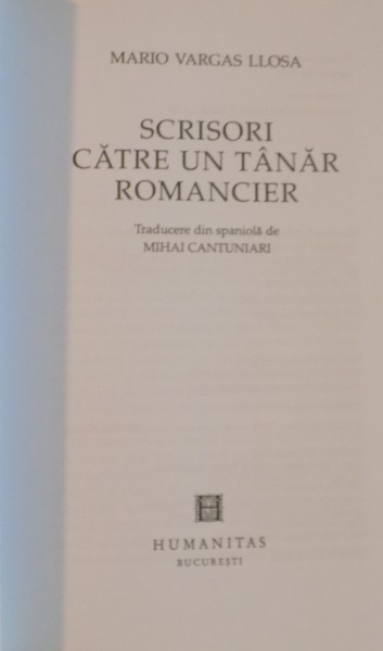 SCRISORI CATRE UN TANAR ROMANCIER de MARIO VARGAS LLOSA * MINIMA UZURA SCRISORI CATRE UN TANAR ROMANCIER de MARIO VARGAS LLOSA * MINIMA UZURA