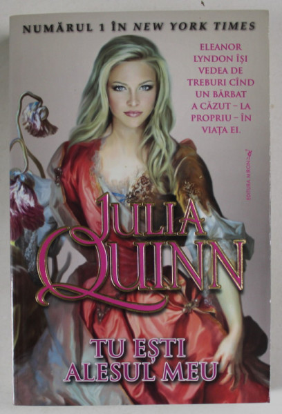 TU ESTI ALESUL MEU de JULIA QUINN , ANII '2000