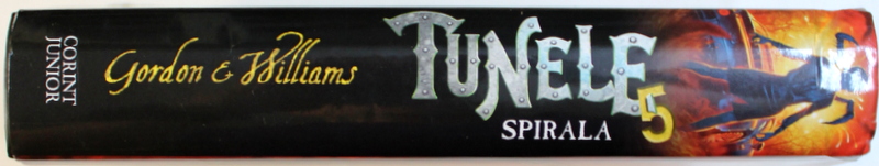 TUNELE 5 , SPIRALA de RODERICK GORDON si BRIAN WILLIAMS , 2012